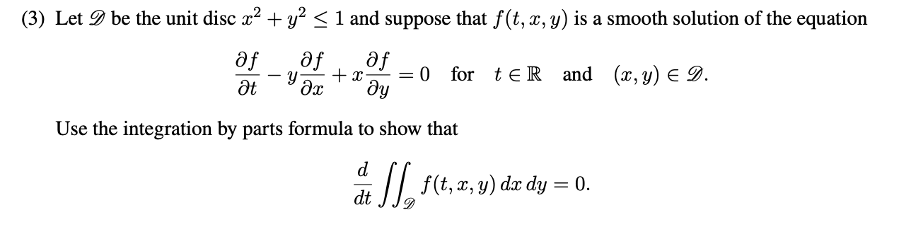Solved (3) Let D be the unit disc x2 + y2 = 1 and suppose | Chegg.com