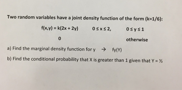 Solved Two random variables have a joint density function of | Chegg.com