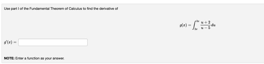 Solved Use Part I Of The Fundamental Theorem Of Calculus To