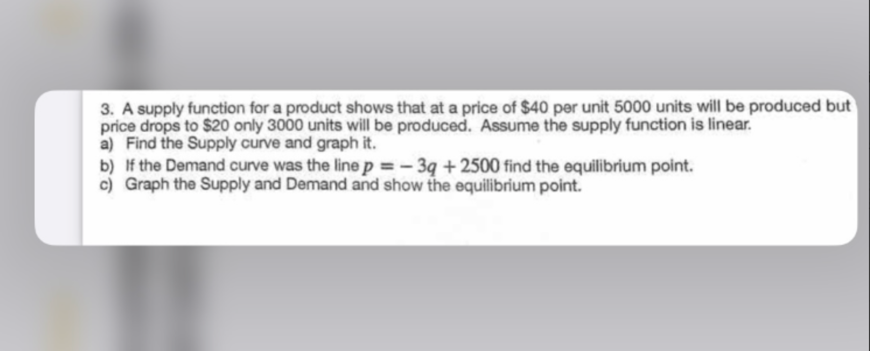 Solved 3. A supply function for a product shows that at a | Chegg.com