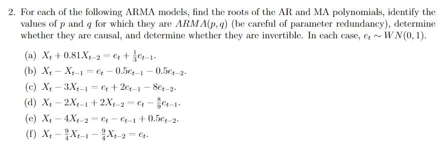 Solved 2. For each of the following ARMA models, find the | Chegg.com