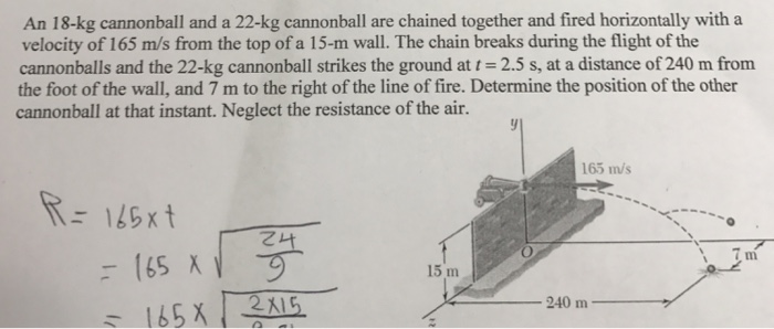 Solved: An 18-kg Cannonball And A 22-kg Cannonball Are Cha... | Chegg.com