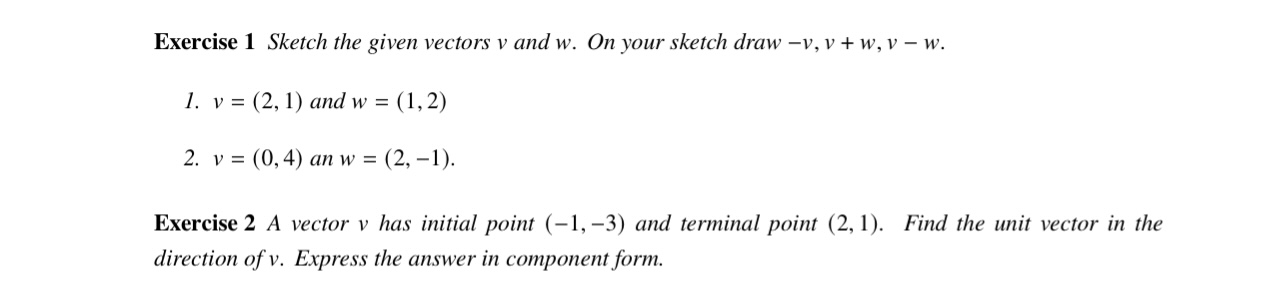 Solved Exercise 1 ﻿Sketch the given vectors v ﻿and w. ﻿On | Chegg.com
