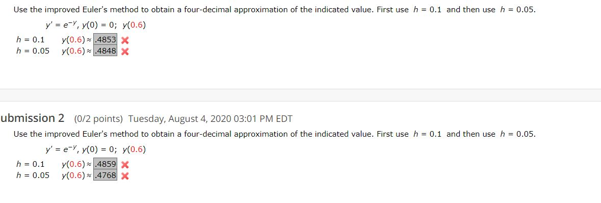 Solved Use the improved Euler's method to obtain a | Chegg.com