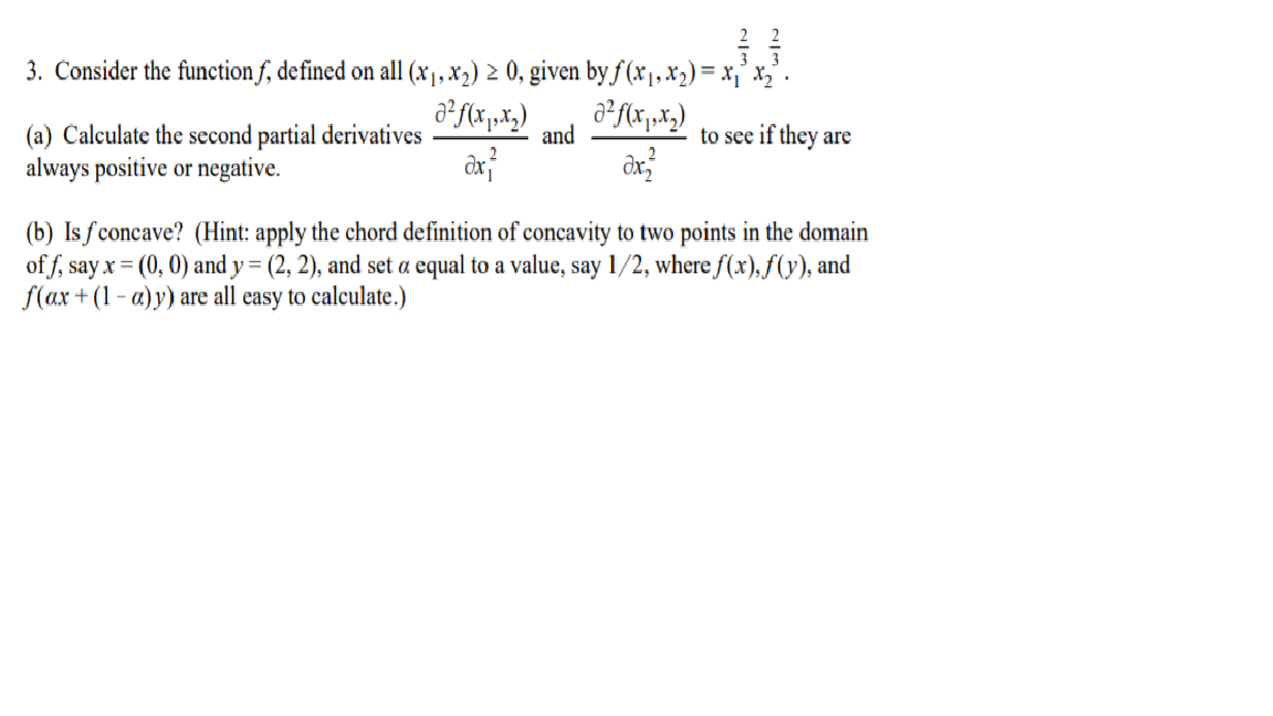 Solved 3. Consider the function f, defined on all (x1, x2) 2 | Chegg.com