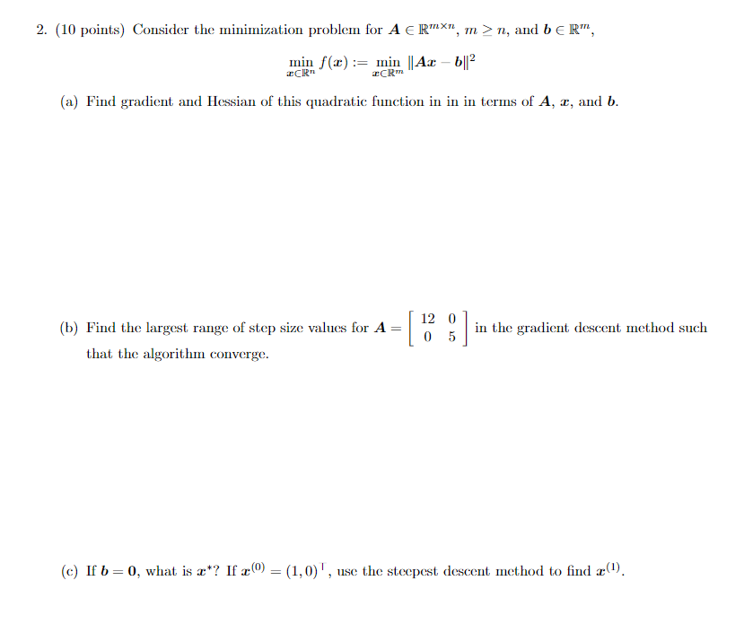 Solved 2. (10 points) Consider the minimization problem for | Chegg.com
