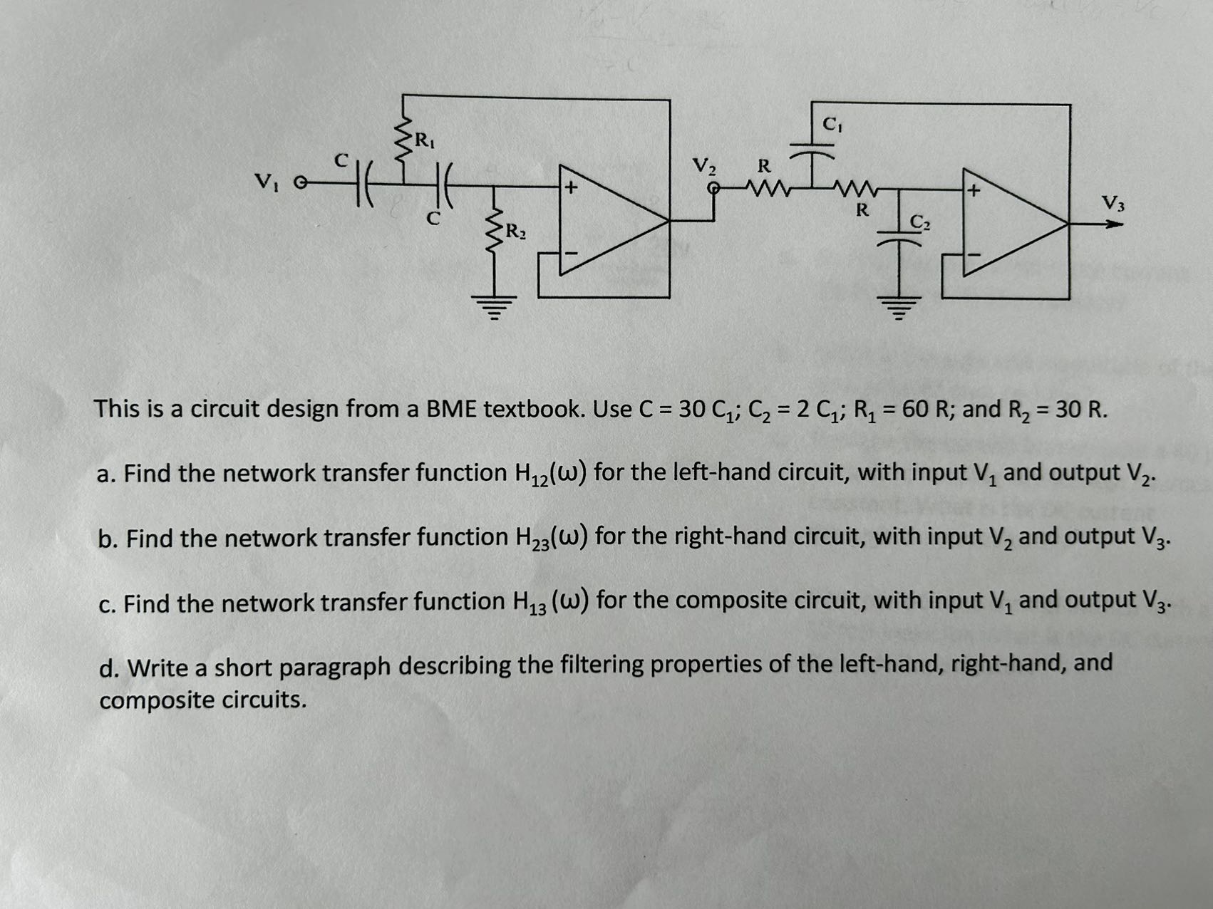 This is a circuit design from a BME textbook. Use | Chegg.com
