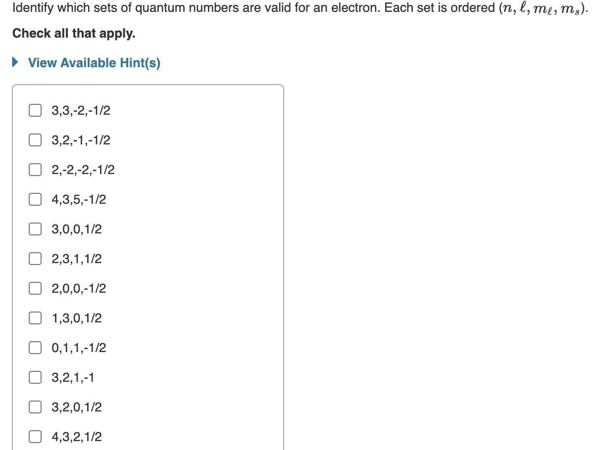 Solved Identify which sets of quantum numbers are valid for | Chegg.com
