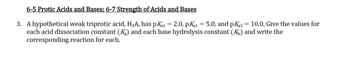 Solved 6-5 Protic Acids and Bases; 6-7 Strength of Acids and | Chegg.com