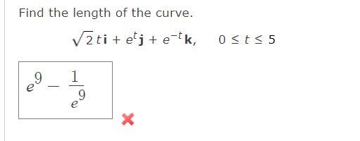 Solved Find the length of the curve. 2ti+etj+e−tk,0≤t≤5 | Chegg.com