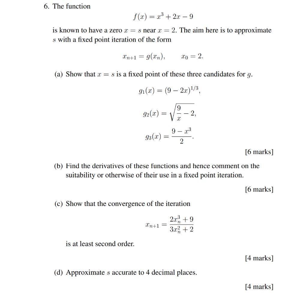 Solved 6. The function f(x)=x3+2x−9 is known to have a zero | Chegg.com