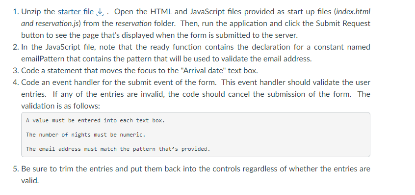 In this exercise, you'll use JavaScript to validate a | Chegg.com