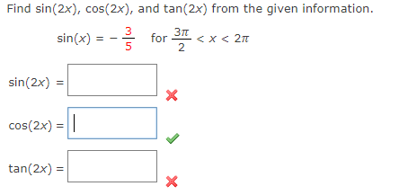 Solved Find sin(2x), cos(2x), and tan(2x) from the given | Chegg.com