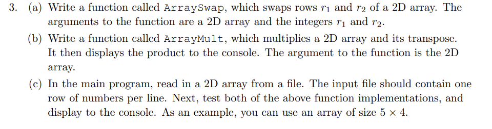 Solved 3. (a) Write a function called ArraySwap, which swaps | Chegg.com