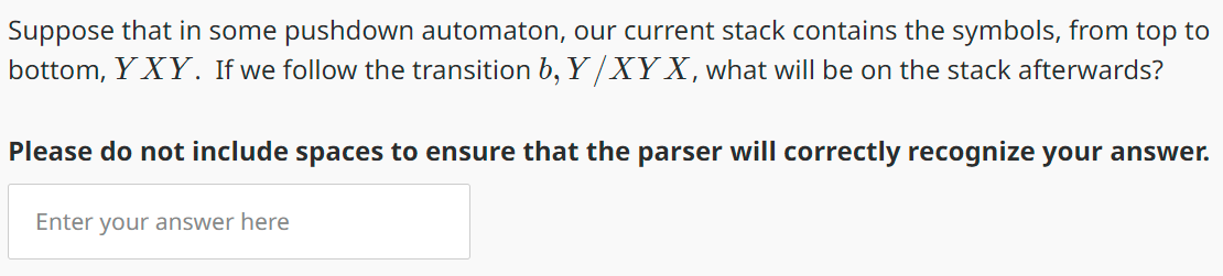 Suppose that in some pushdown automaton, our current | Chegg.com