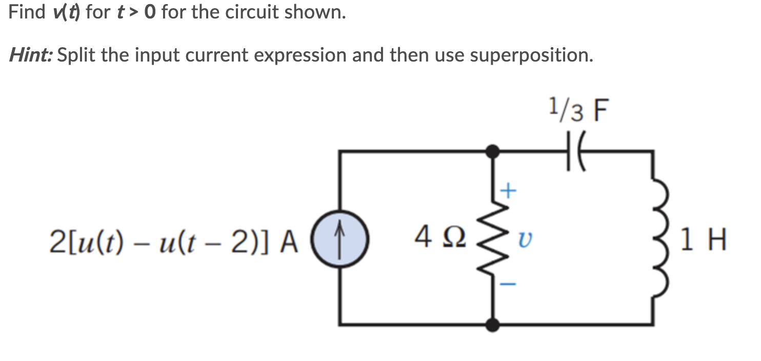 Solved Find Vlt) for t> 0 for the circuit shown. Hint: Split | Chegg.com