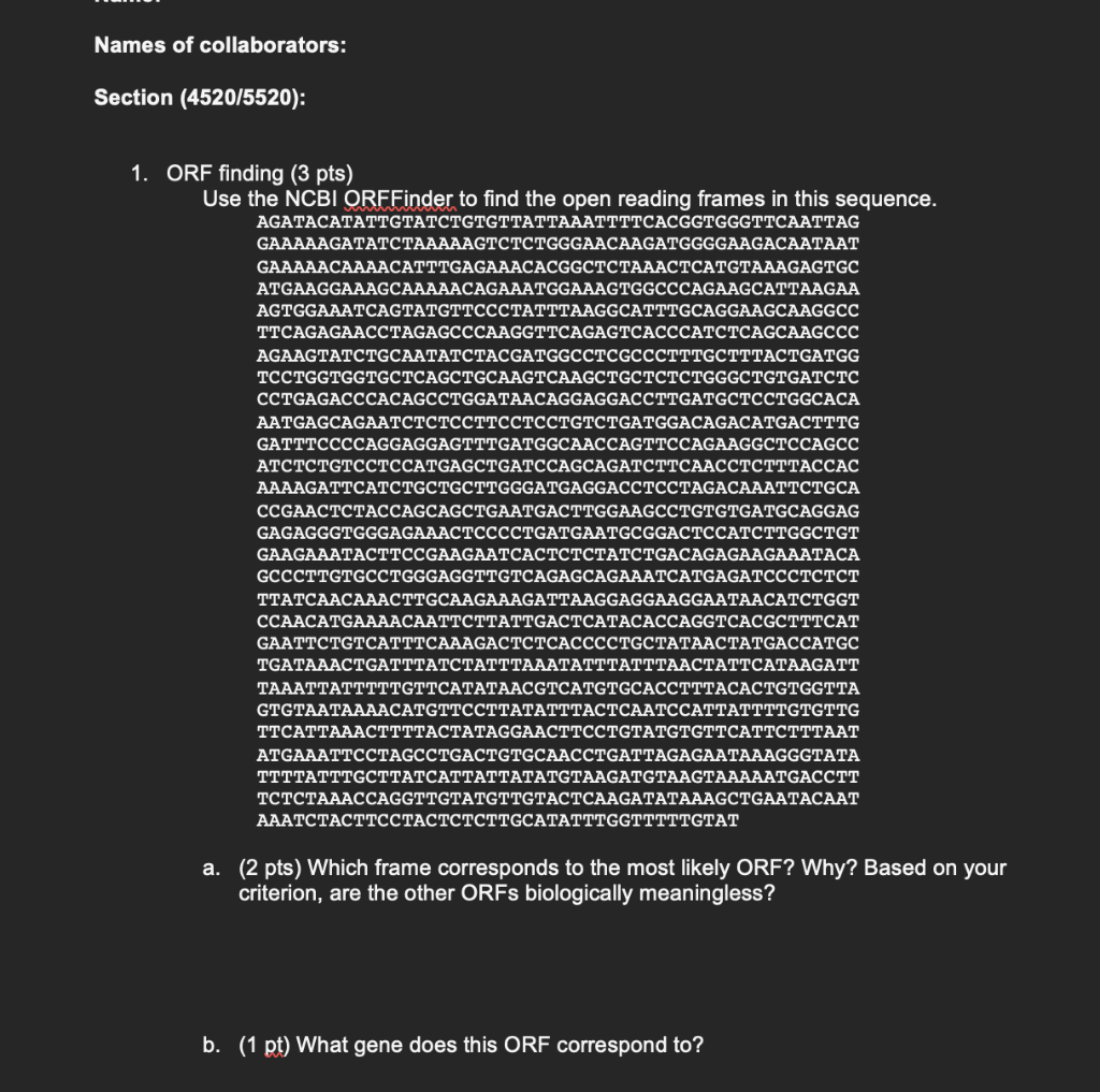 Solved ORF finding (3 pts) Use the NCBI ORFFinder to find | Chegg.com
