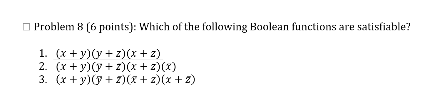 Solved Problem 8 (6 ﻿points): Which of the following Boolean | Chegg.com