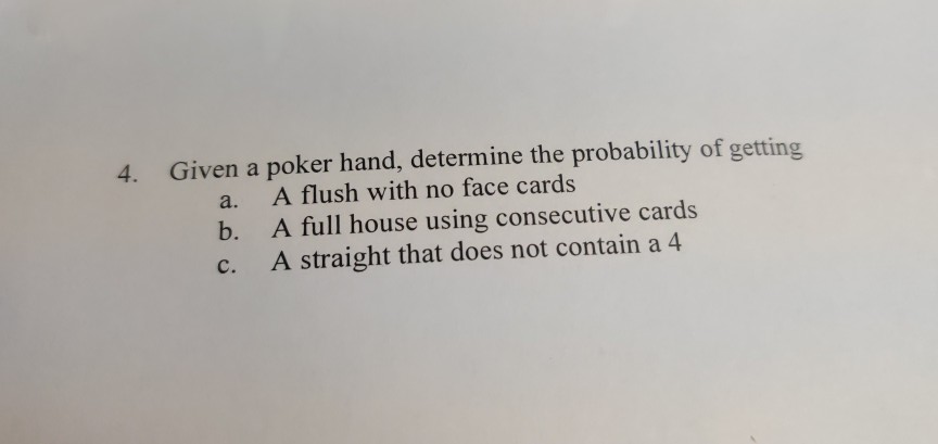 Solved 4. Given a poker hand, determine the probability of | Chegg.com