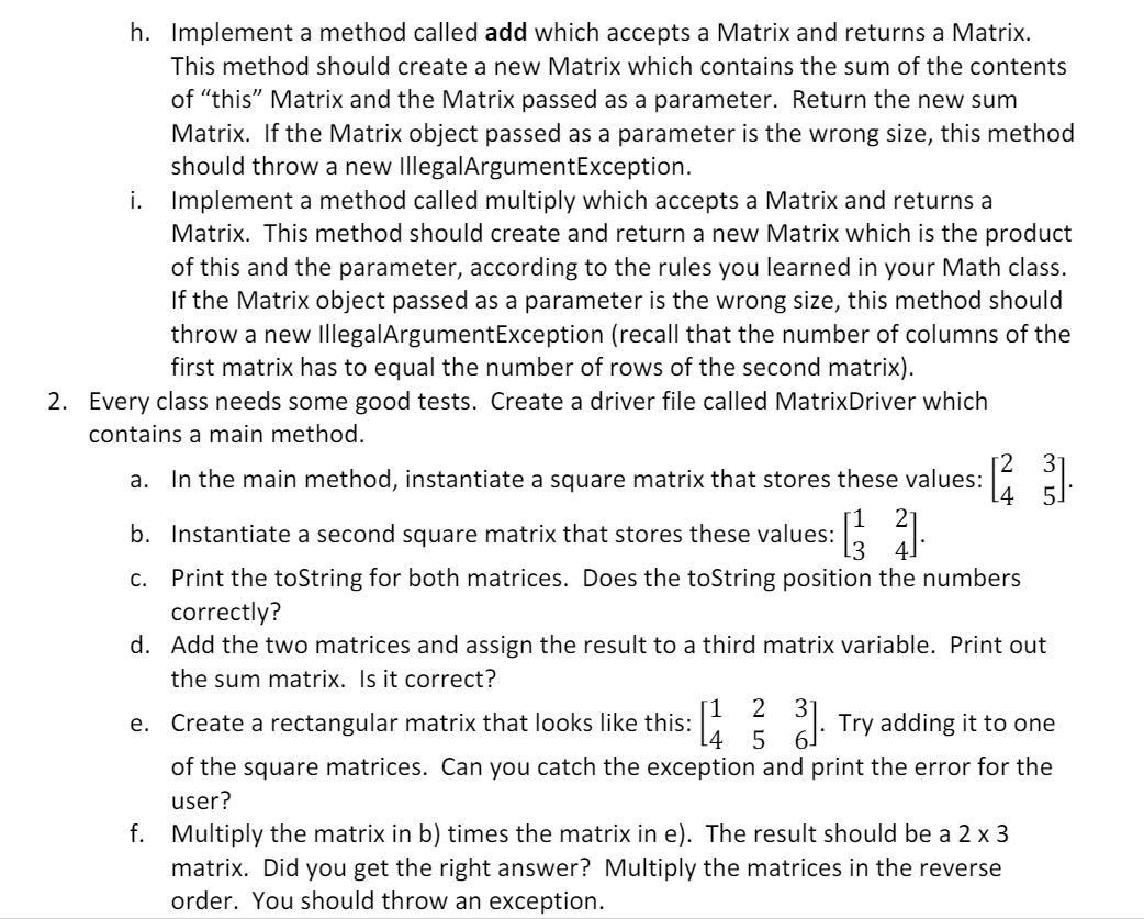 Solved 2. Matrices (aka 2D arrays) Let's create a Matrix | Chegg.com