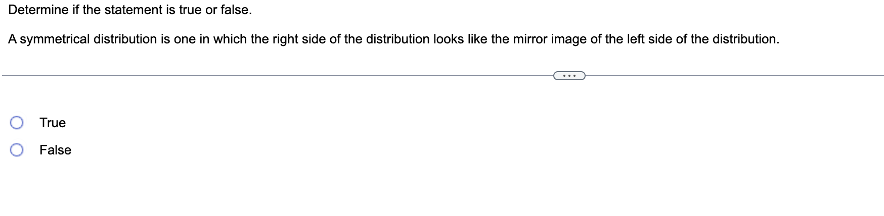 Determine if the statement is true or false. The | Chegg.com