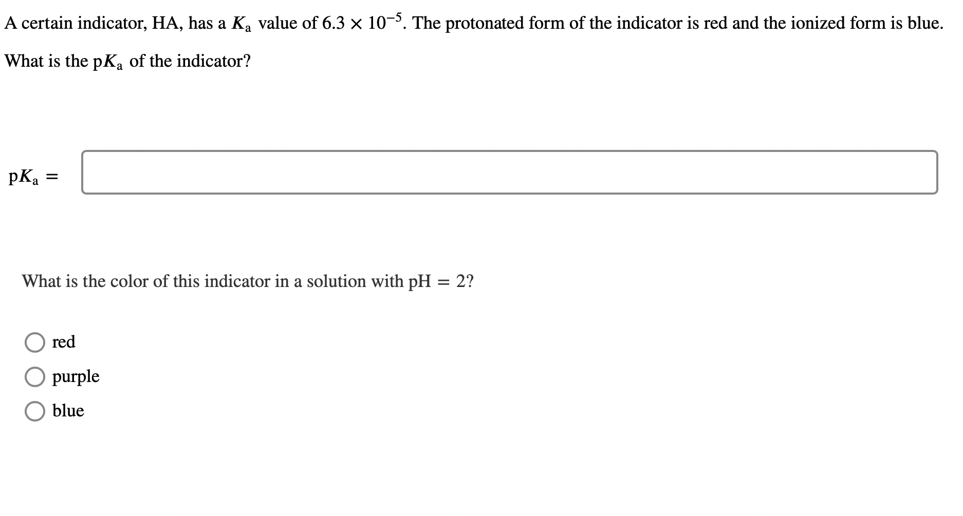 Solved A certain indicator, HA, has a Ka value of 6.3×10−5. | Chegg.com