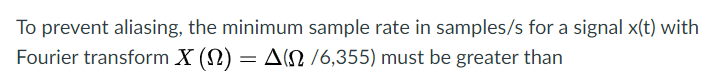 Solved To prevent aliasing, the minimum sample rate in | Chegg.com