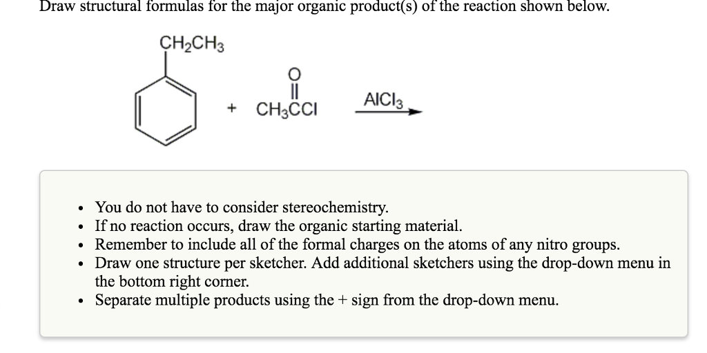 Solved Draw structural formulas for the major organic | Chegg.com