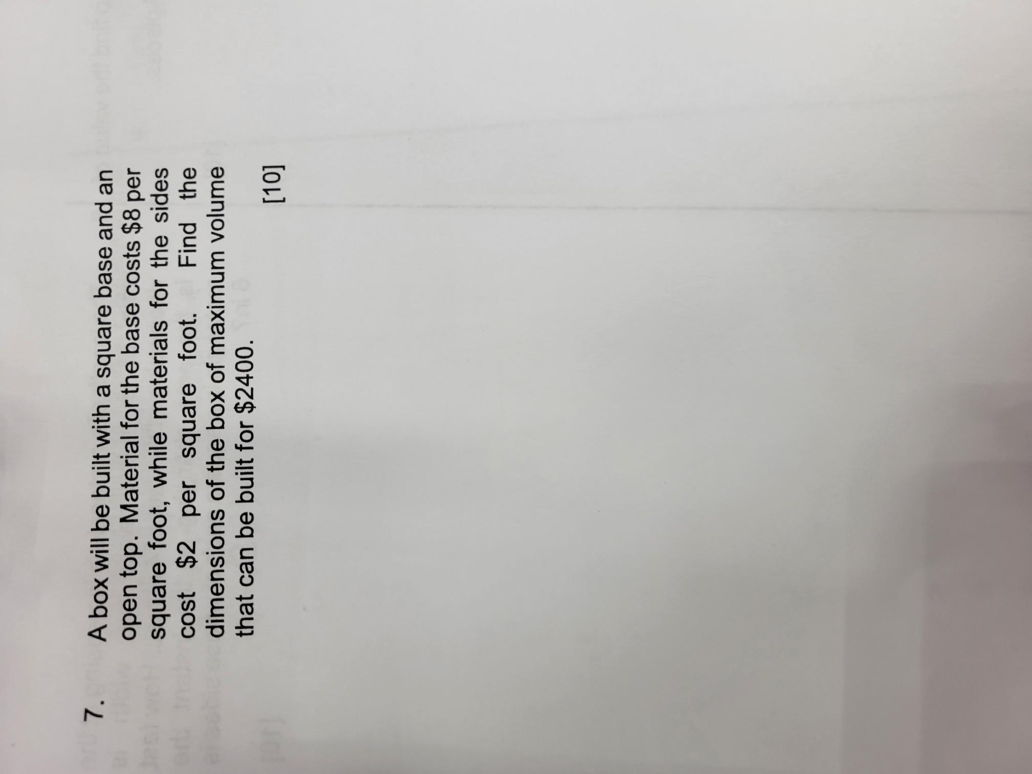 Solved 7. A box will be built with a square base and an open | Chegg.com