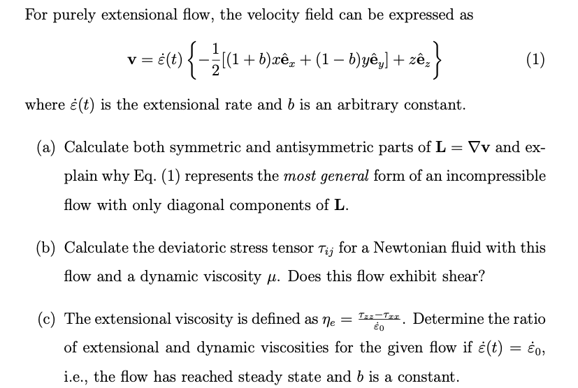 Solved For purely extensional flow, the velocity field can | Chegg.com