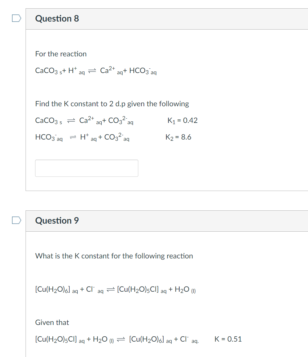 Solved For the reaction CaCO3 s+H+aq⇌Ca2+aq+HCO3−aq Find the | Chegg.com