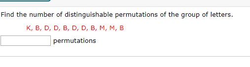 Solved Find the number of distinguishable permutations of | Chegg.com
