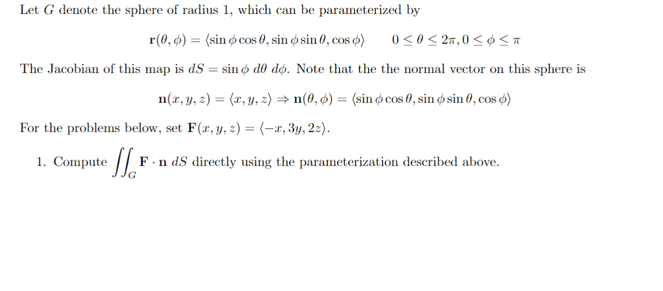 Solved r(θ,ϕ)= sinϕcosθ,sinϕsinθ,cosϕ 0≤θ≤2π,0≤ϕ≤π The | Chegg.com