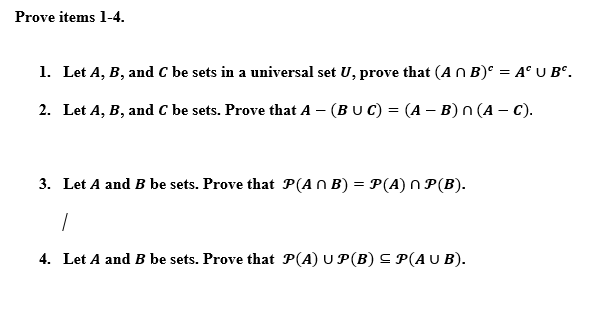 Solved 1. Let A,B, and C be sets in a universal set U, prove | Chegg.com