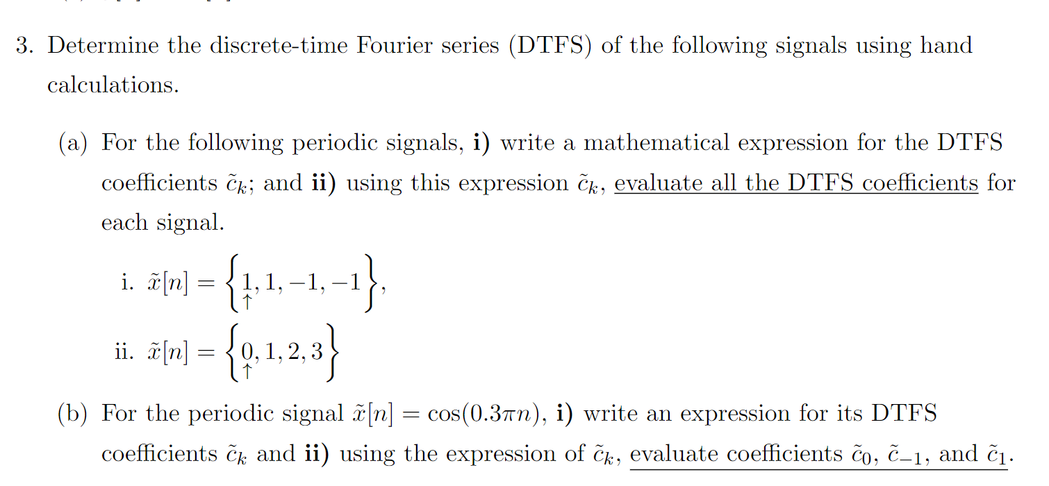 Solved 3 Determine The Discrete Time Fourier Series Dtfs