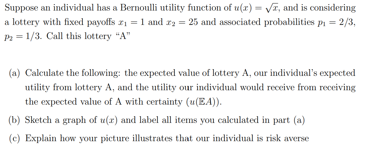 Solved Suppose An Individual Has A Bernoulli Utility