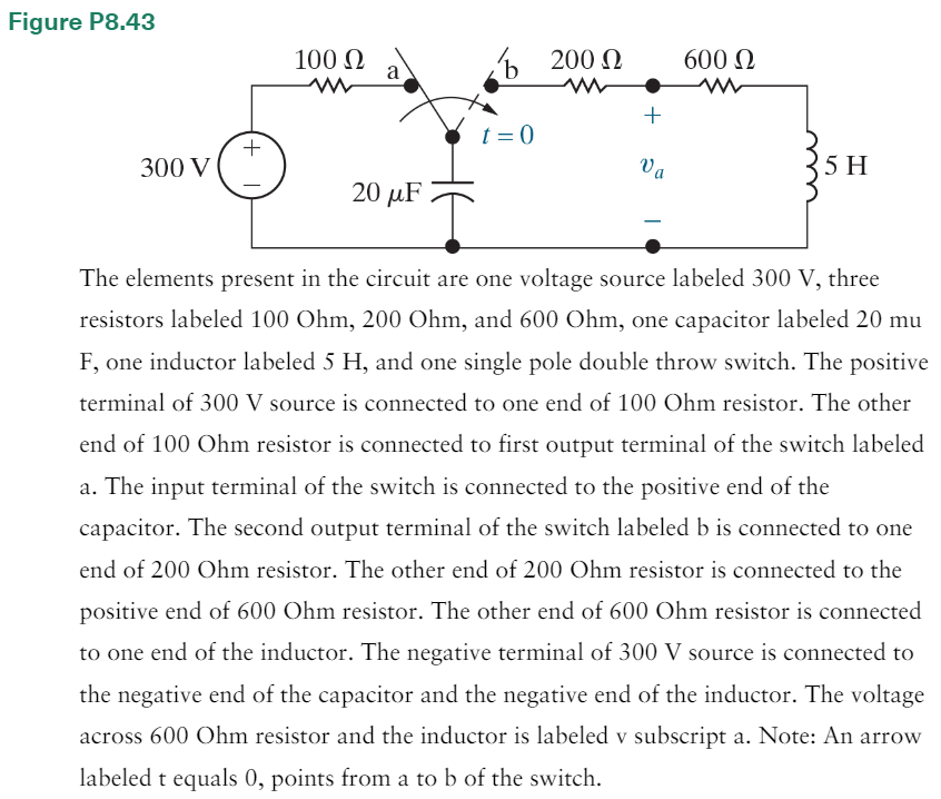 Solved 8.43 The switch in the circuit in Fig. P8.43 has been | Chegg.com