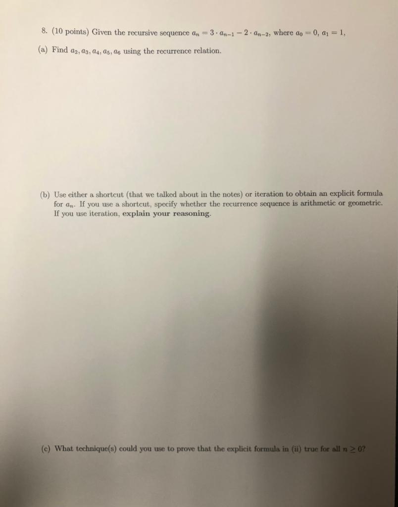 Solved 8. (10 points) Given the recursive sequence an = 3. | Chegg.com