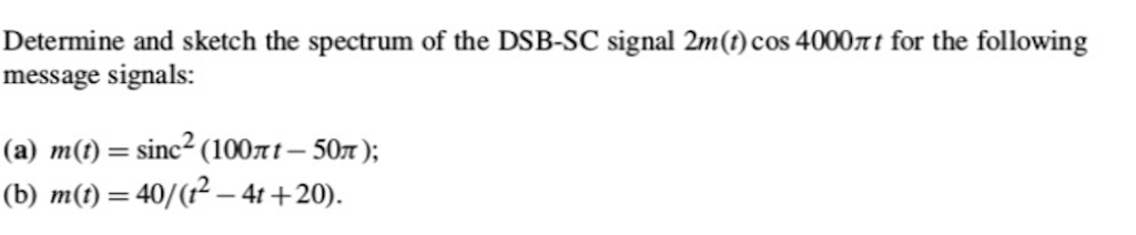 Solved Determine And Sketch The Spectrum Of The Dsb Sc