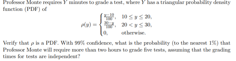 Solved 100 p(y) = { 30-y 100 Professor Monte requires Y | Chegg.com