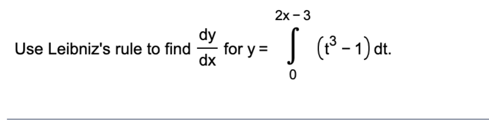 Solved Use Leibniz's rule to find dydx ﻿for | Chegg.com