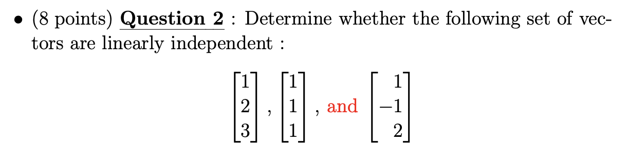Solved - (8 points) Question 2 : Determine whether the | Chegg.com