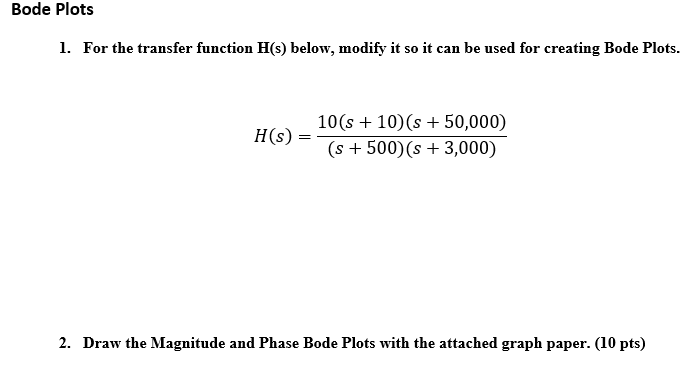 Solved Bode Plots 1. For the transfer function H(s) below, | Chegg.com