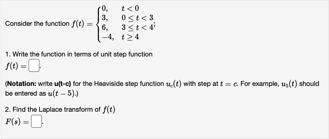 Solved Consider the function f(t) = 0, t