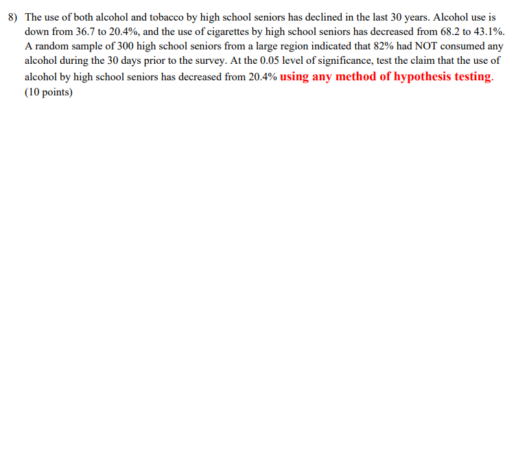 Solved The use of both alcohol and tobacco by high school | Chegg.com