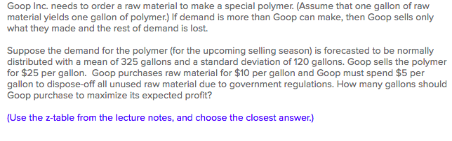 Solved Goop Inc. needs to order a raw material to make a | Chegg.com