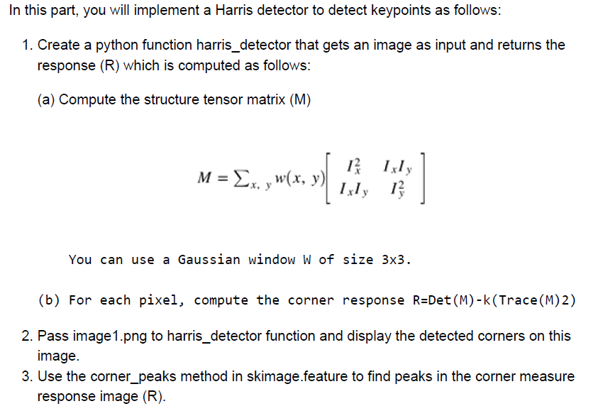 Solved In This Part You Will Implement A Harris Detector To
