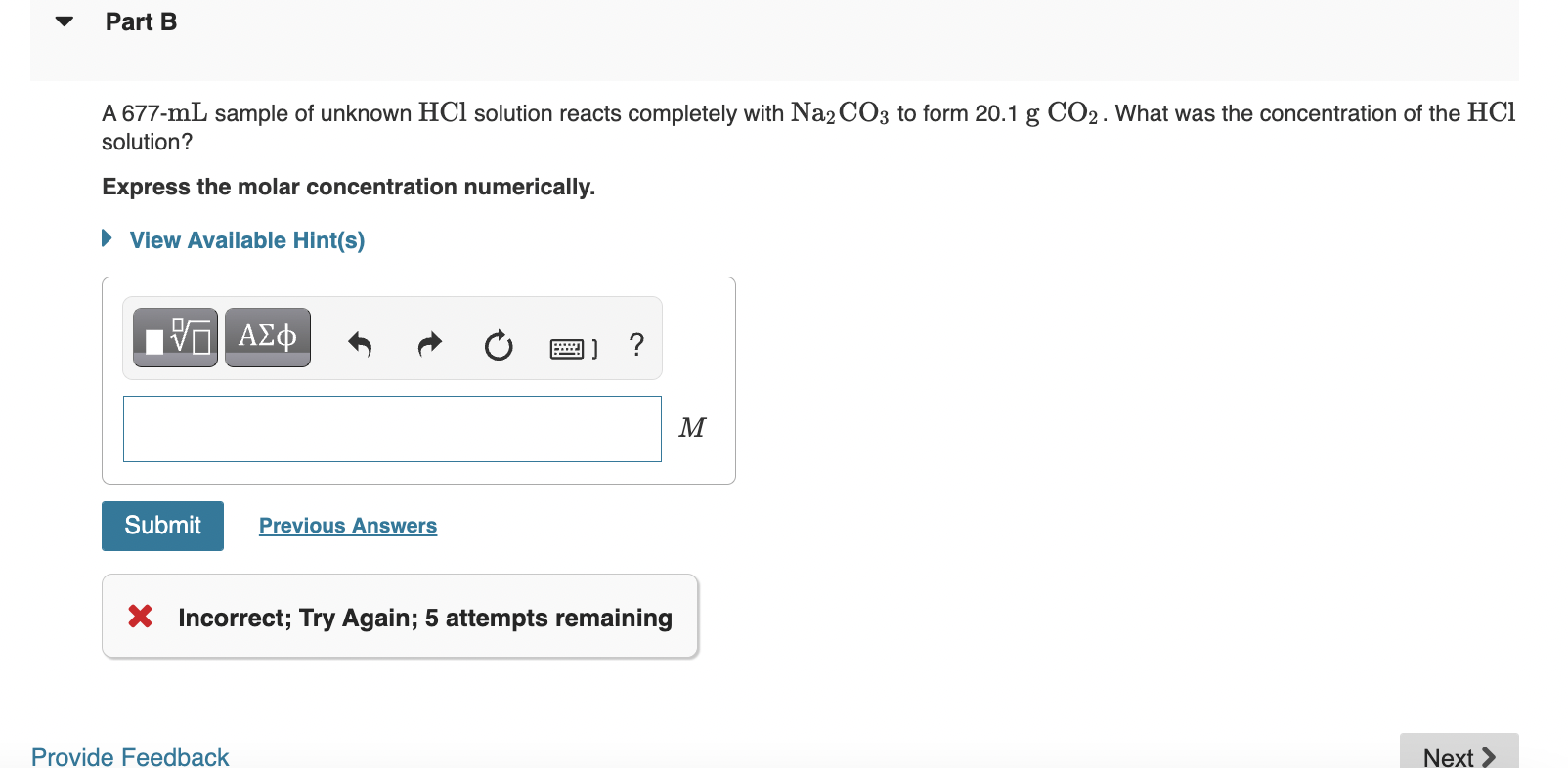 Solved Part B A 677-mL sample of unknown HCl solution reacts | Chegg.com