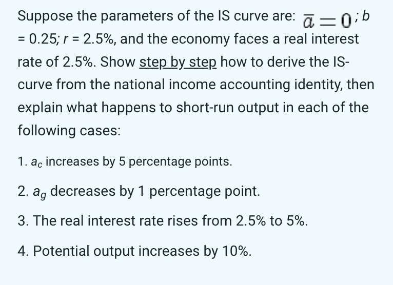 Solved Suppose the parameters of the IS curve are: aˉ=0;b | Chegg.com