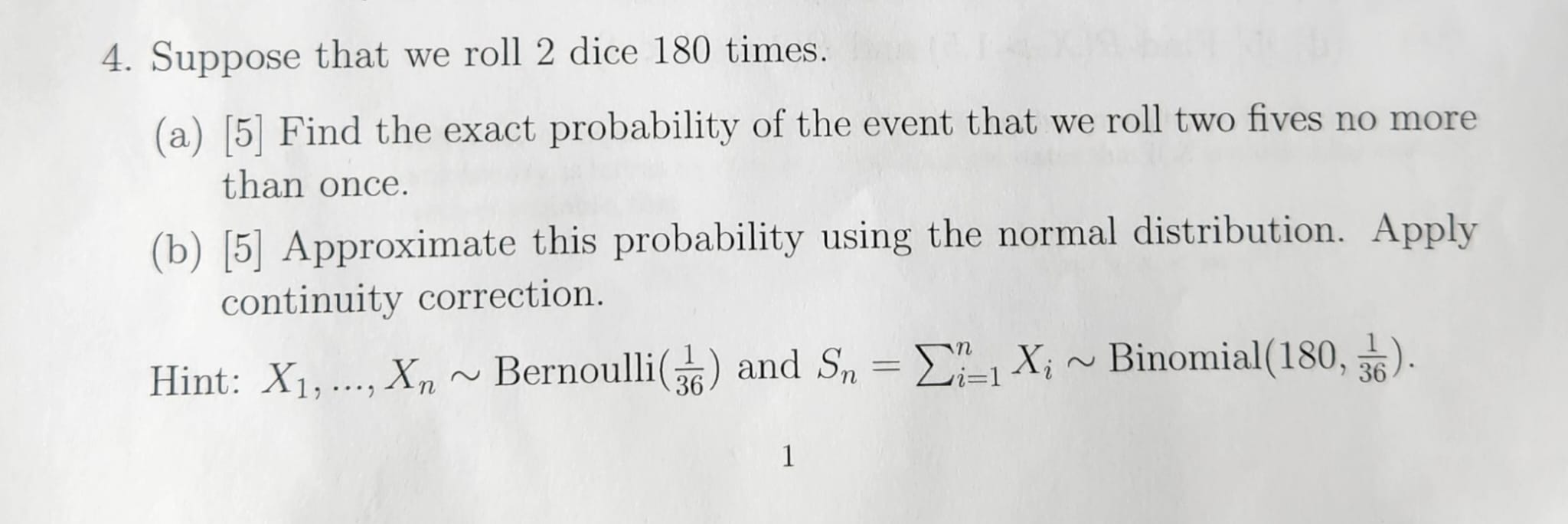 Solved 4. Suppose that we roll 2 dice 180 times. (a) [5] | Chegg.com